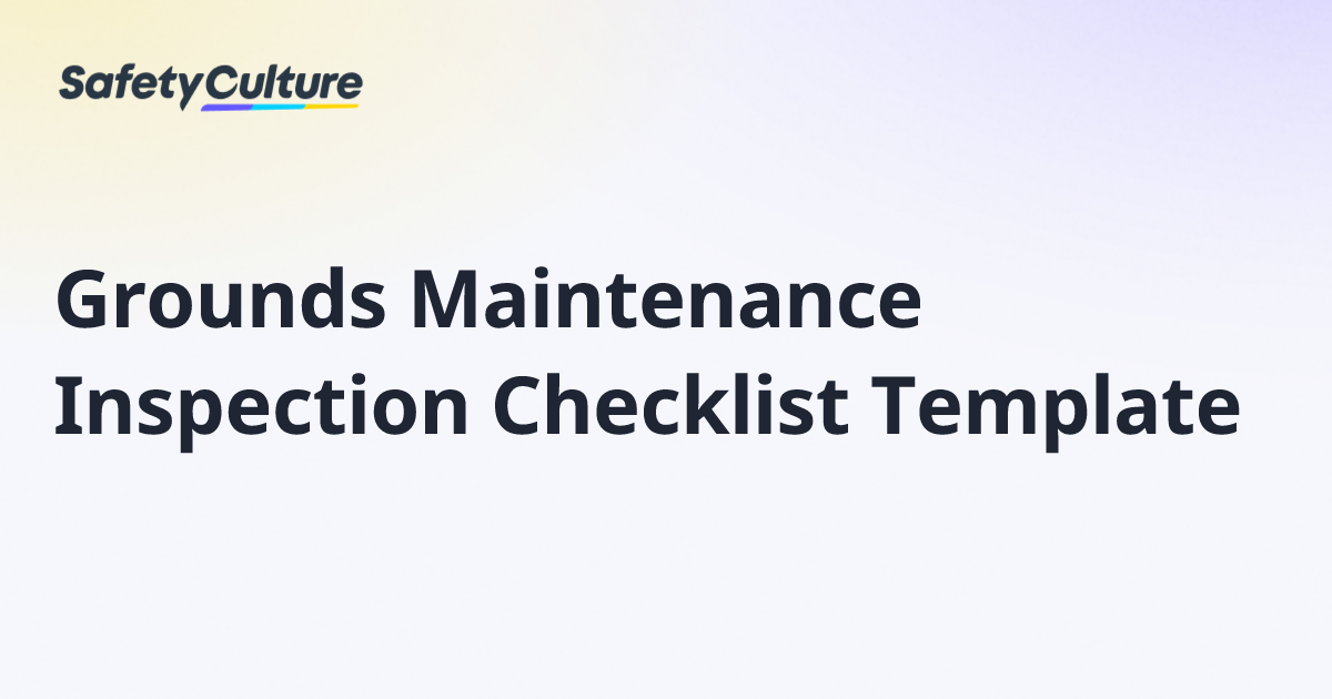 Grounds Maintenance Inspection Checklist Template | Free Template