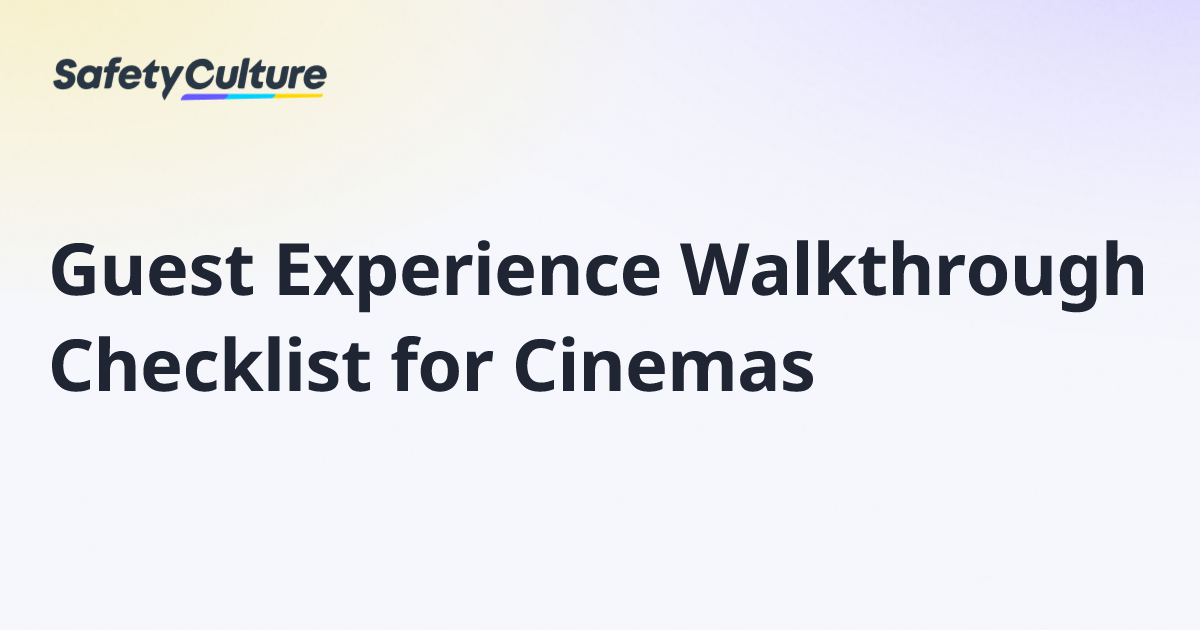 Guest Experience Walkthrough Checklist for Cinemas | Free Template