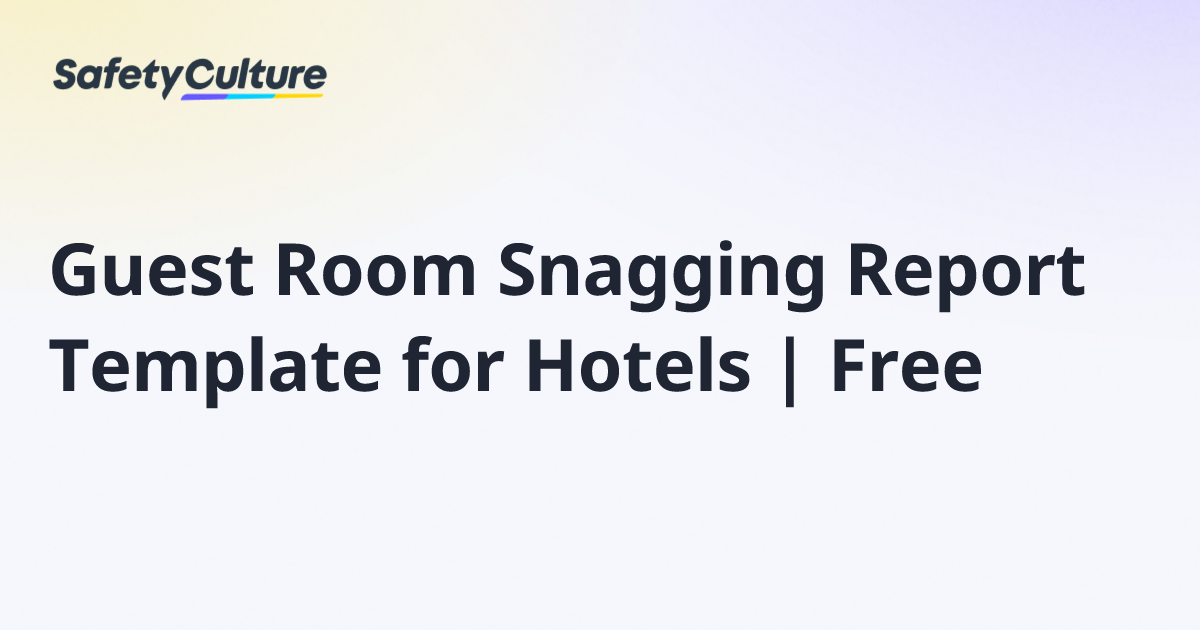 Guest Room Snagging Report Template for Hotels | Free | Free Template