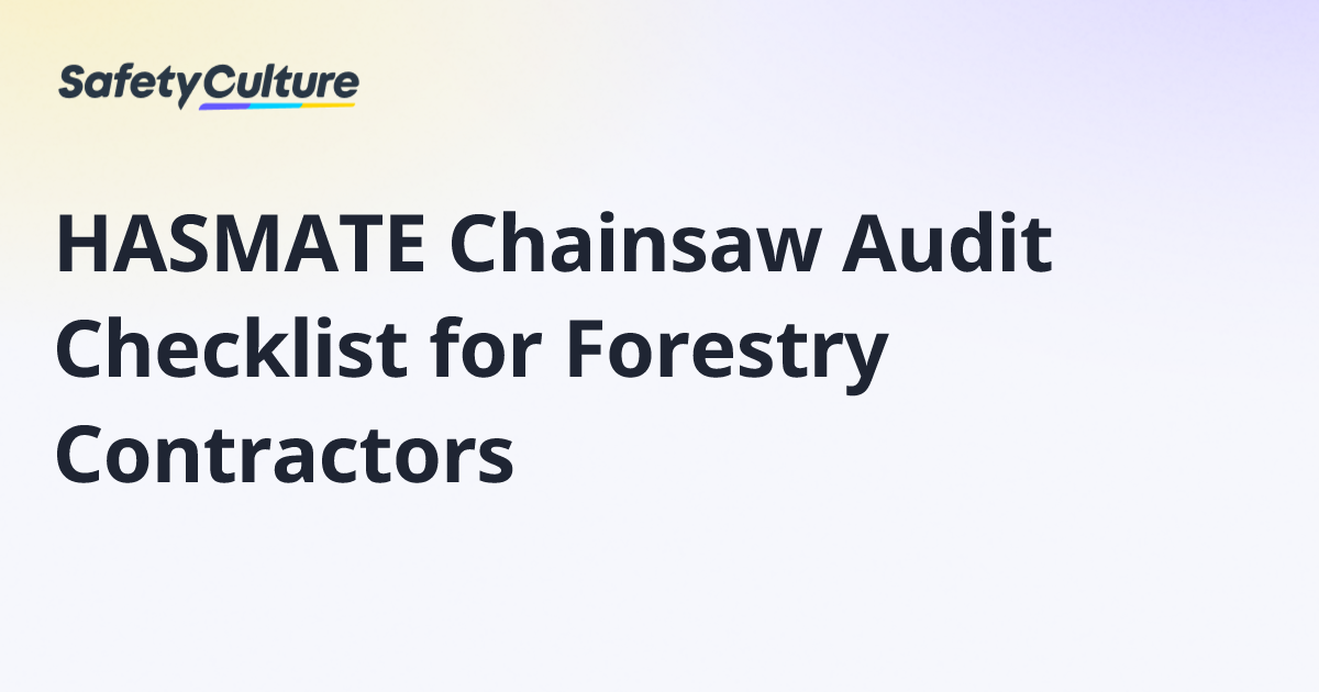 HASMATE Chainsaw Audit Checklist for Forestry Contractors | Free Template