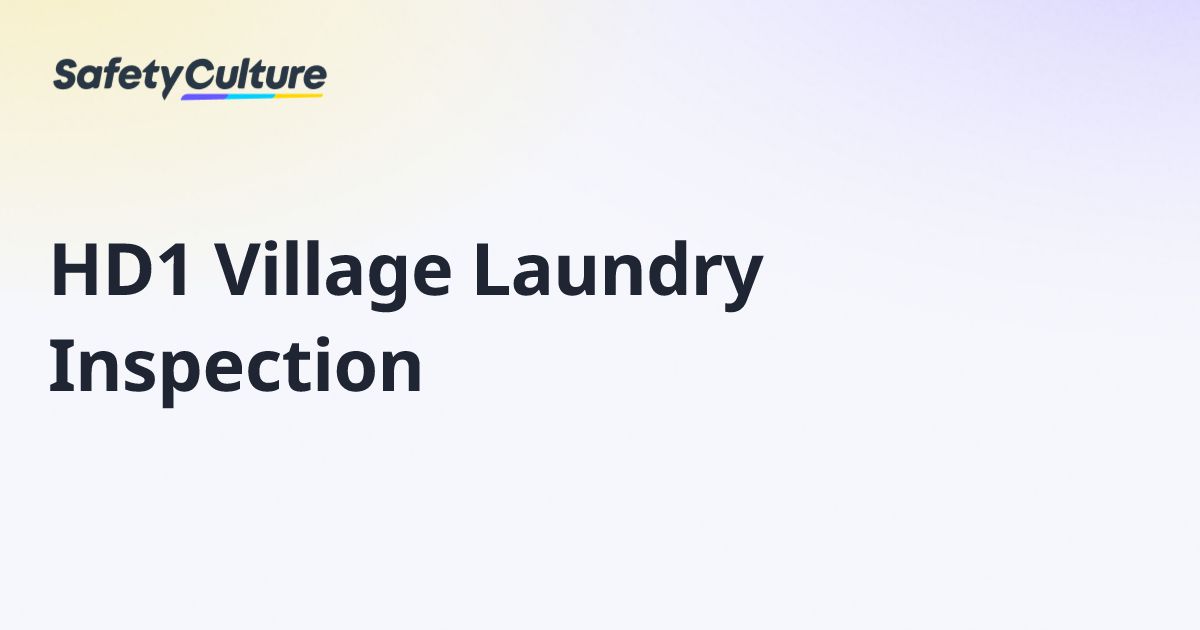 HD1 Village Laundry Inspection | Free Template