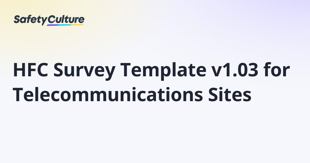 HFC Survey Template v1.03 for Telecommunications Sites | Free Template
