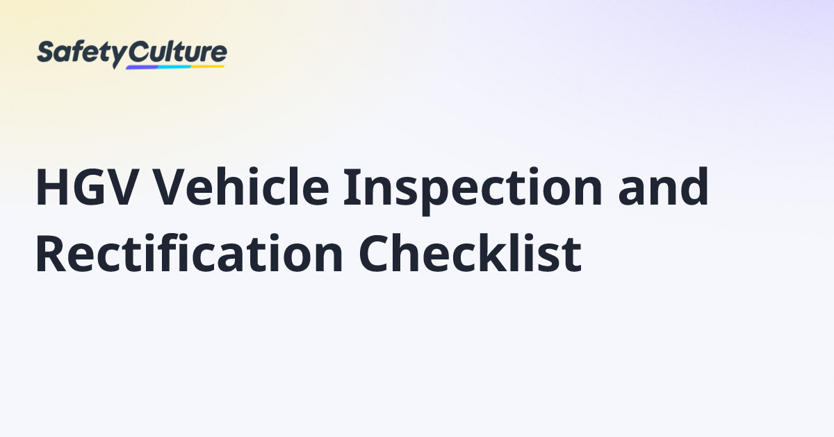 HGV Vehicle Inspection and Rectification Checklist | Free Template