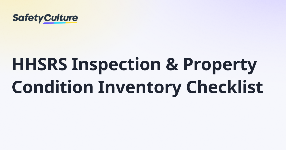HHSRS Inspection & Property Condition Inventory Checklist | Free Template