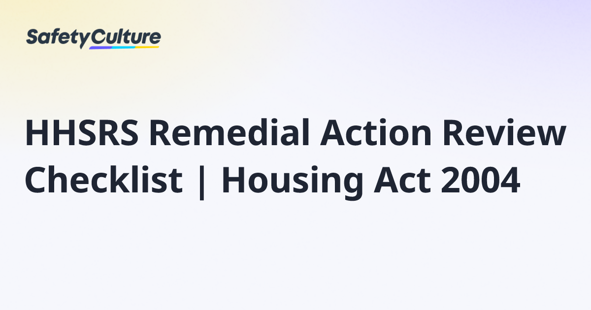 HHSRS Remedial Action Review Checklist | Housing Act 2004 | Free Template