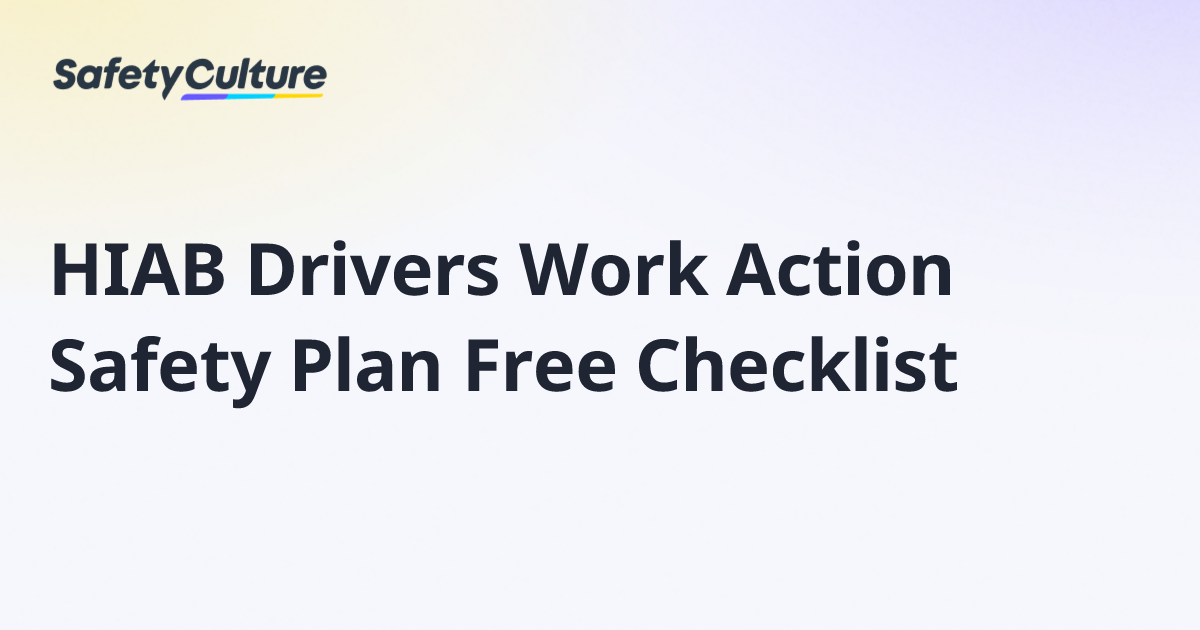 HIAB Drivers Work Action Safety Plan Free Checklist | Free Template