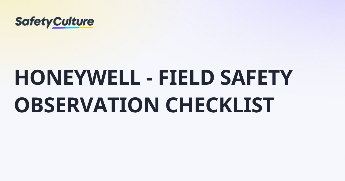 HONEYWELL - FIELD SAFETY OBSERVATION CHECKLIST | Free Template