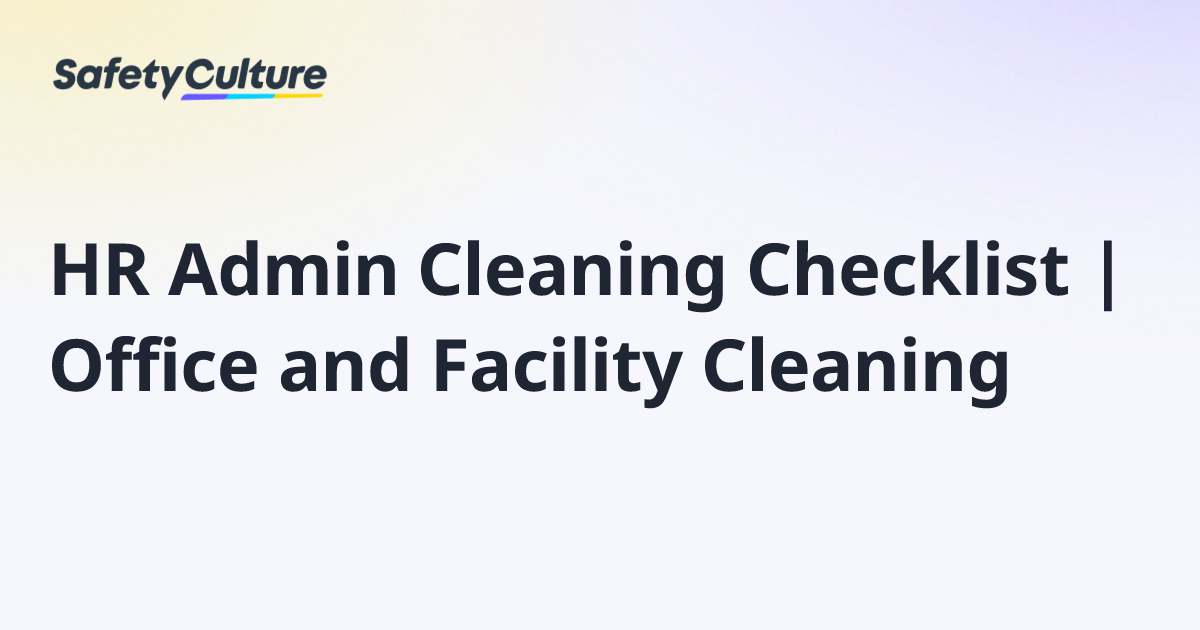 HR Admin Cleaning Checklist | Office and Facility Cleaning | Free Template