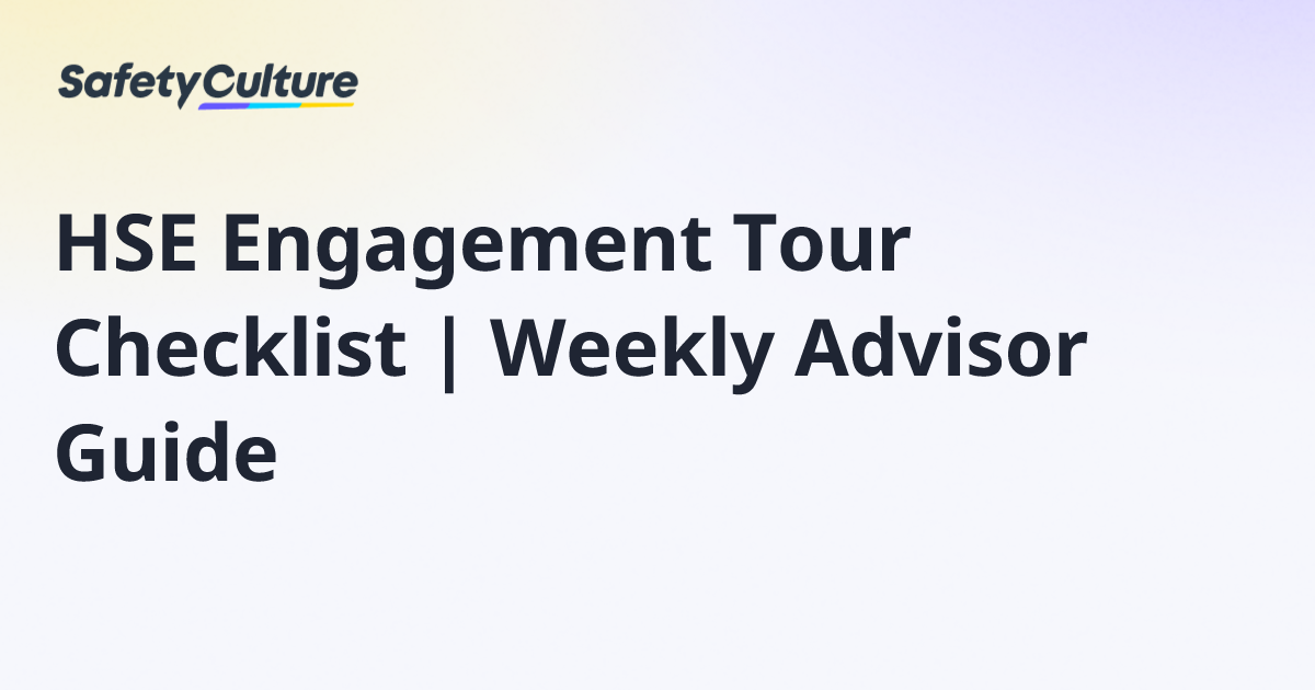HSE Engagement Tour Checklist | Weekly Advisor Guide | Free Template