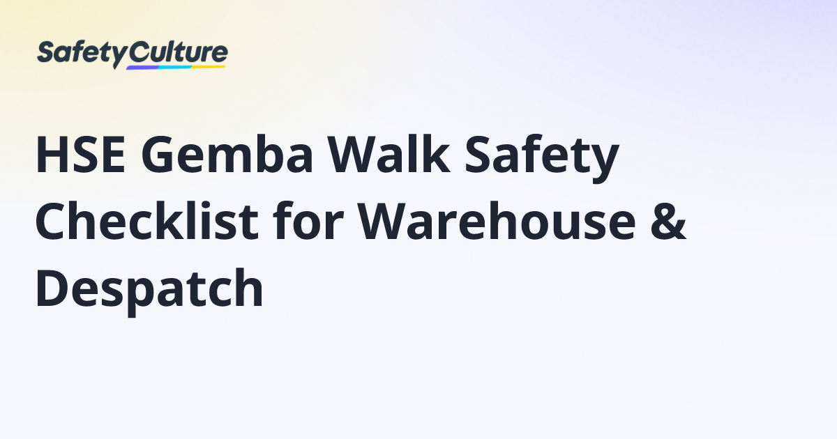 HSE Gemba Walk Safety Checklist for Warehouse & Despatch | Free Template