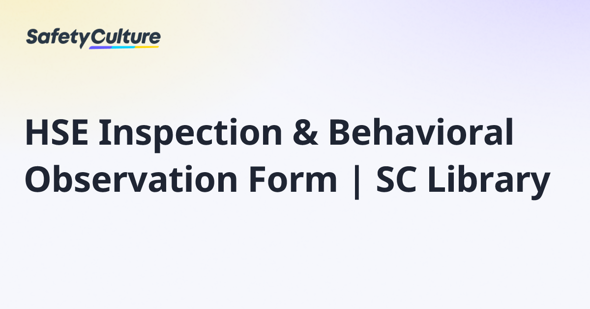 HSE Inspection & Behavioral Observation Form | SC Library | Free Template
