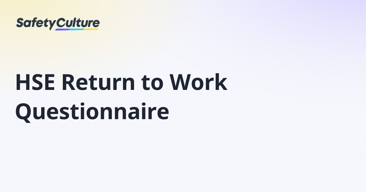 HSE Return to Work Questionnaire | Free Template