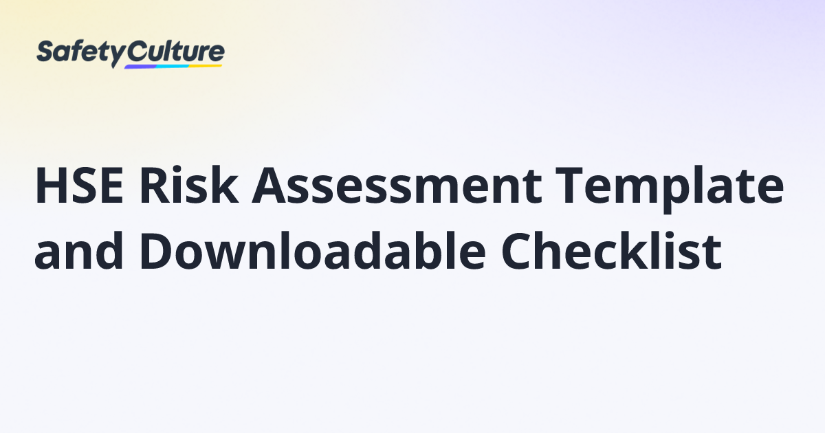 HSE Risk Assessment Template and Downloadable Checklist | Free Template