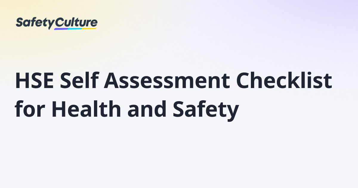 HSE Self Assessment Checklist for Health and Safety | Free Template