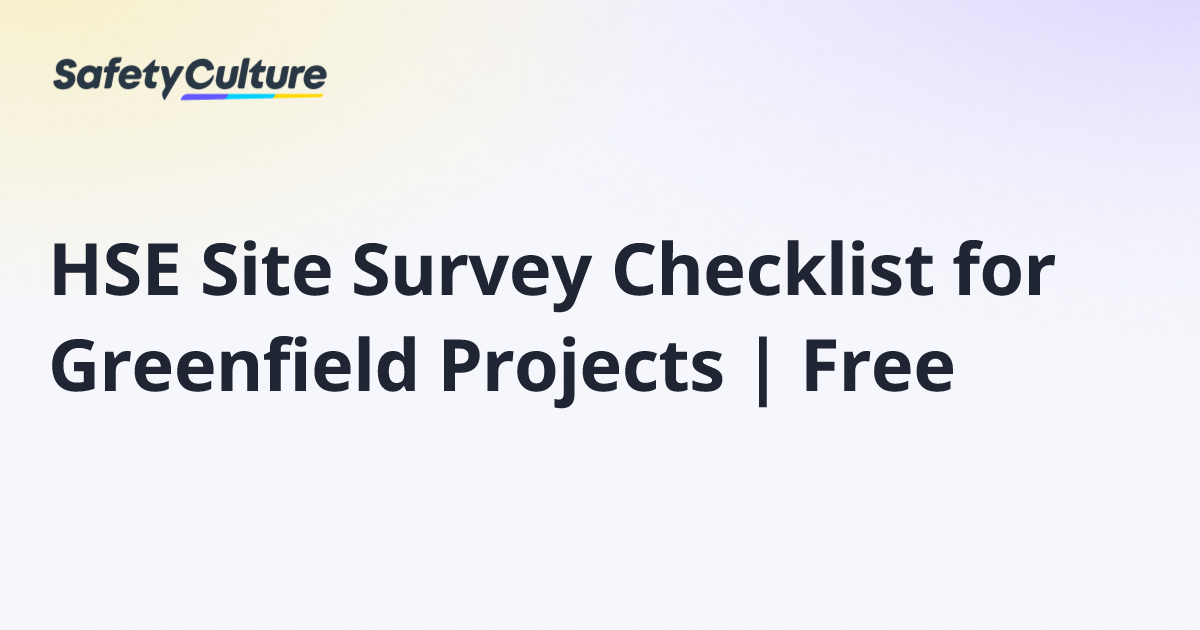 HSE Site Survey Checklist for Greenfield Projects | Free | Free Template