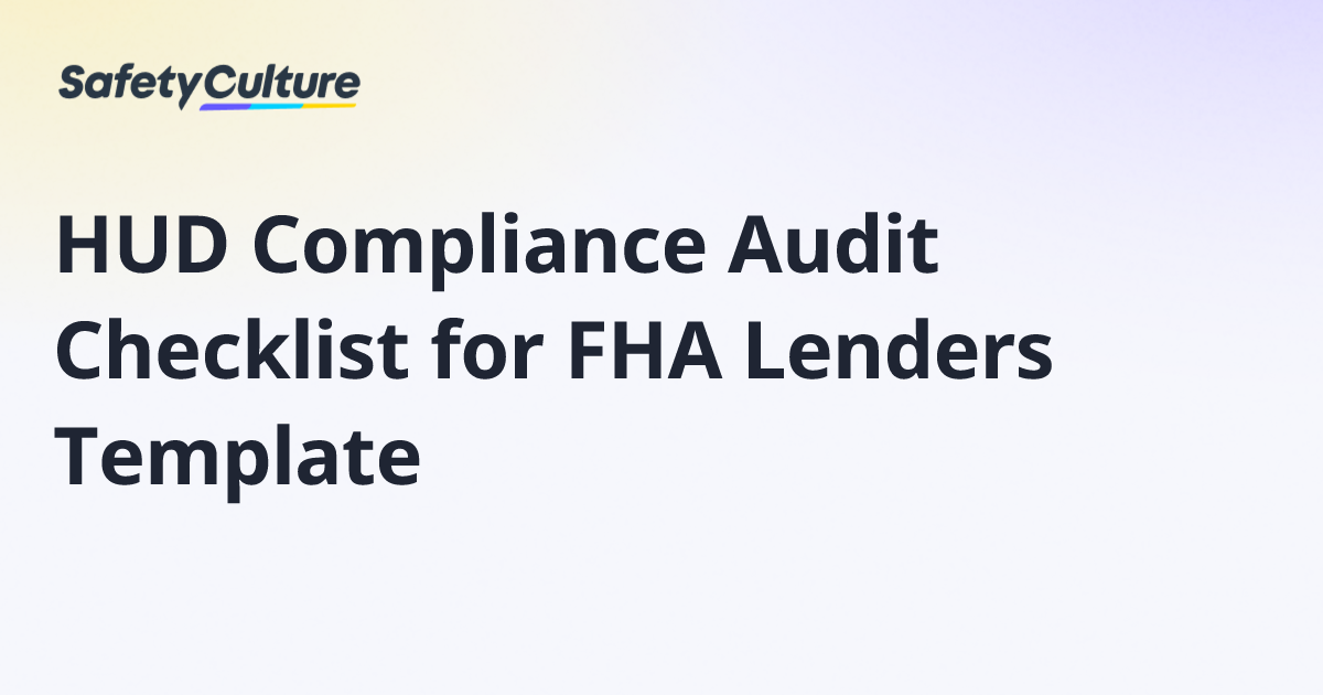 HUD Compliance Audit Checklist for FHA Lenders Template | Free Template