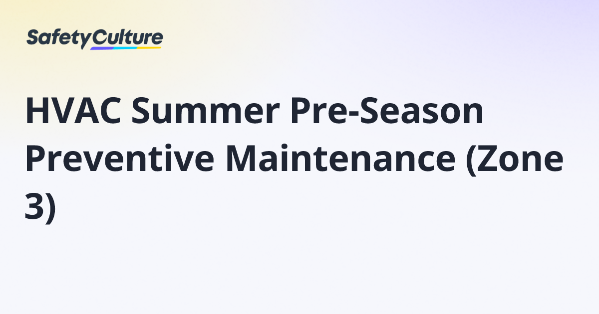 HVAC Summer Pre-Season Preventive Maintenance (Zone 3) | Free Template