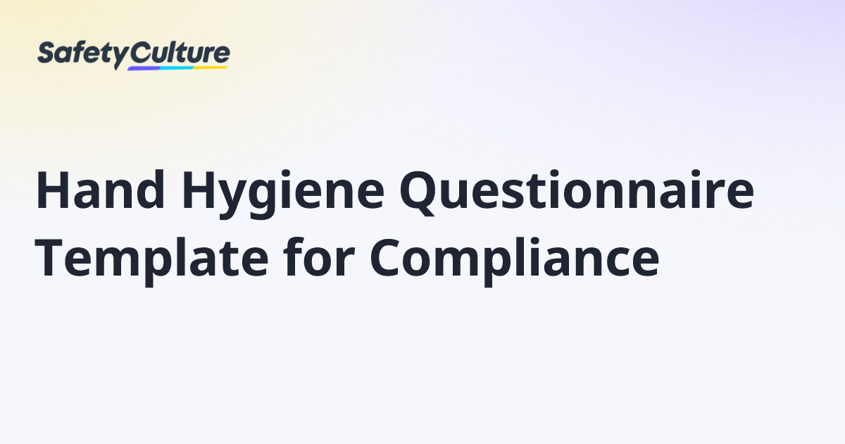 Hand Hygiene Questionnaire Template for Compliance | Free Template