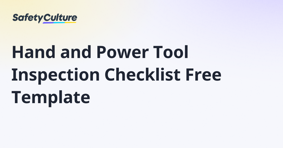 Hand and Power Tool Inspection Checklist Free Template | Free Template