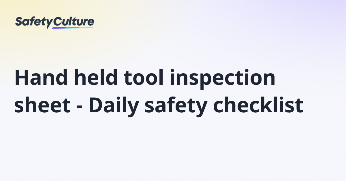 Hand held tool inspection sheet - Daily safety checklist | Free Template
