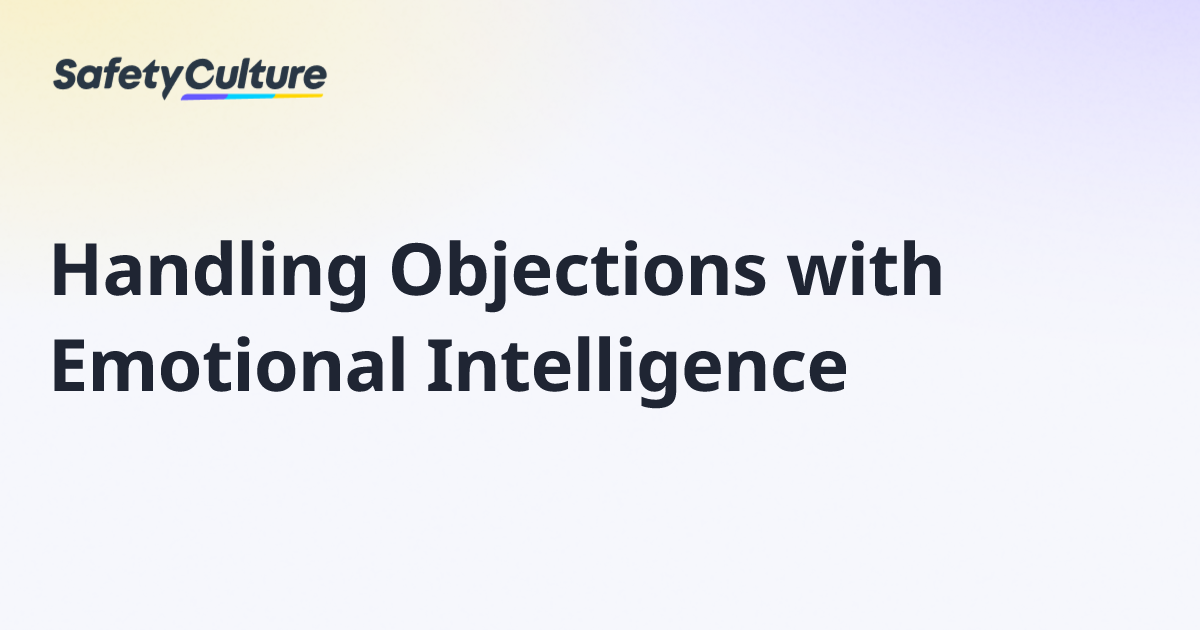 Handling Objections with Emotional Intelligence | Free Course
