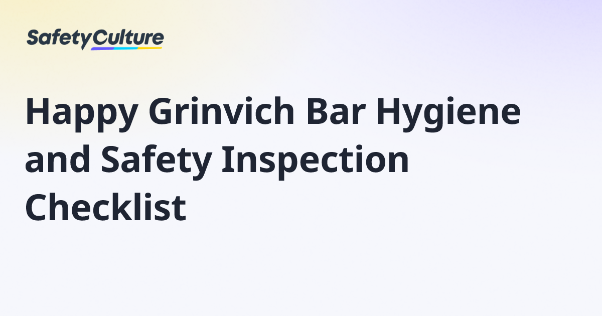 Happy Grinvich Bar Hygiene and Safety Inspection Checklist | Free Template