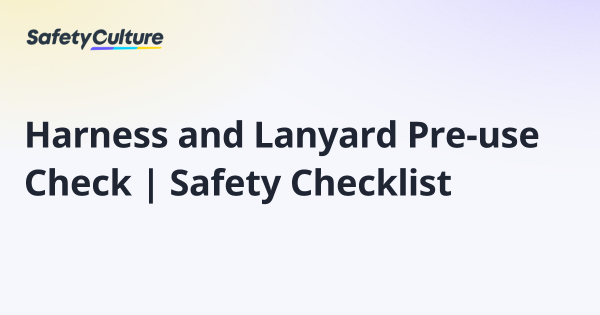 Harness and Lanyard Pre-use Check | Safety Checklist | Free Template