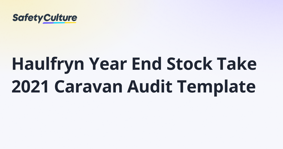 Haulfryn Year End Stock Take 2021 Caravan Audit Template | Free Template