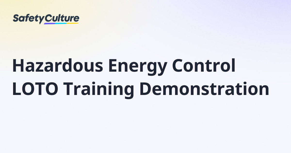 Hazardous Energy Control LOTO Training Demonstration | Free Template