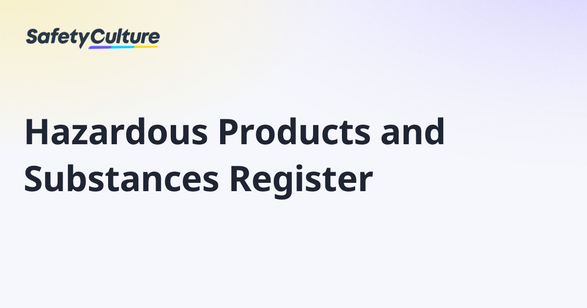 Hazardous Products and Substances Register | Free Template