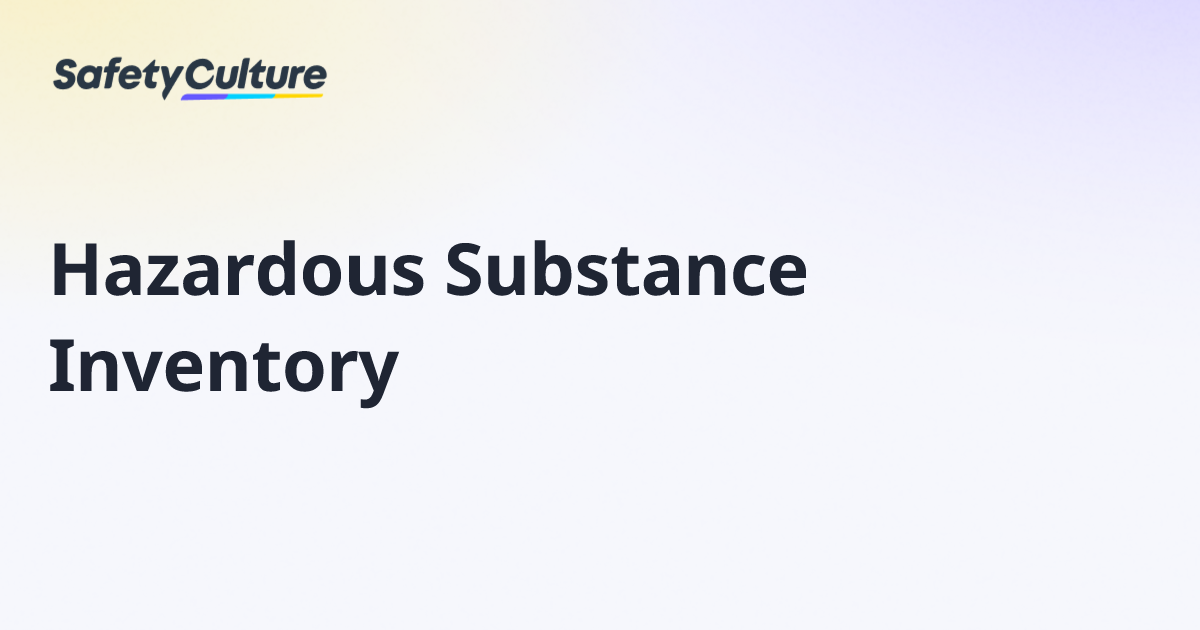Hazardous Substance Inventory | Free Template