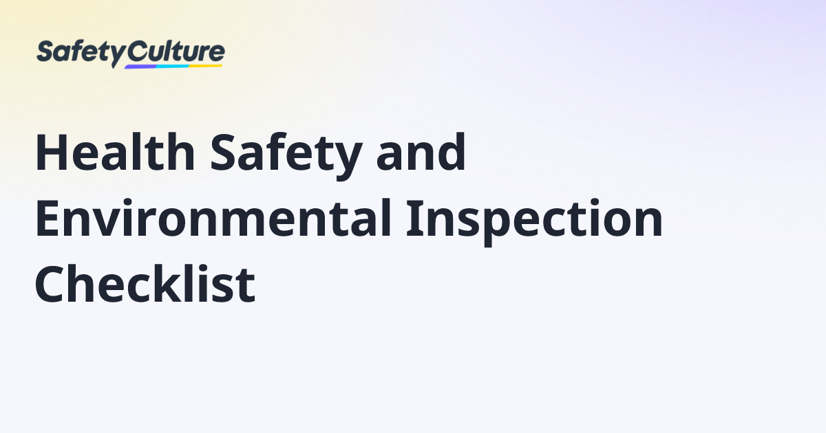 Health Safety and Environmental Inspection Checklist | Free Template