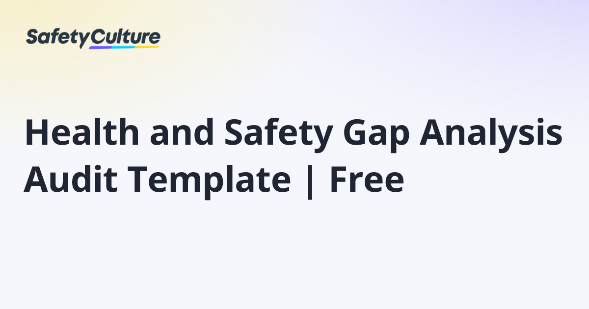 Health and Safety Gap Analysis Audit Template | Free | Free Template