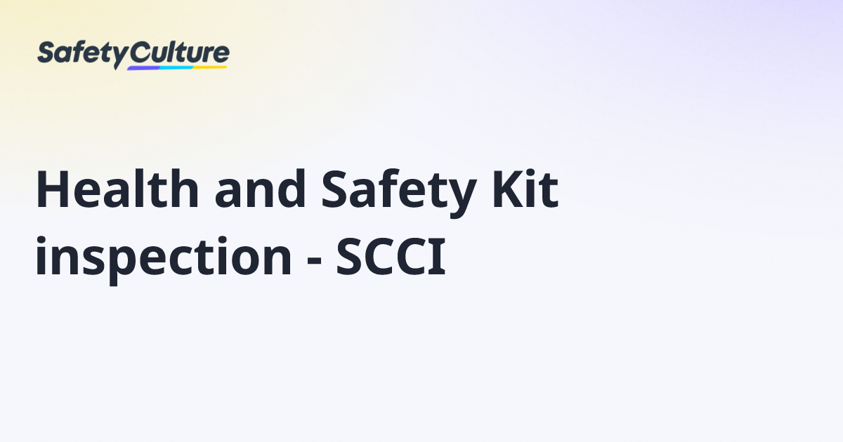 Health and Safety Kit inspection - SCCI | Free Template