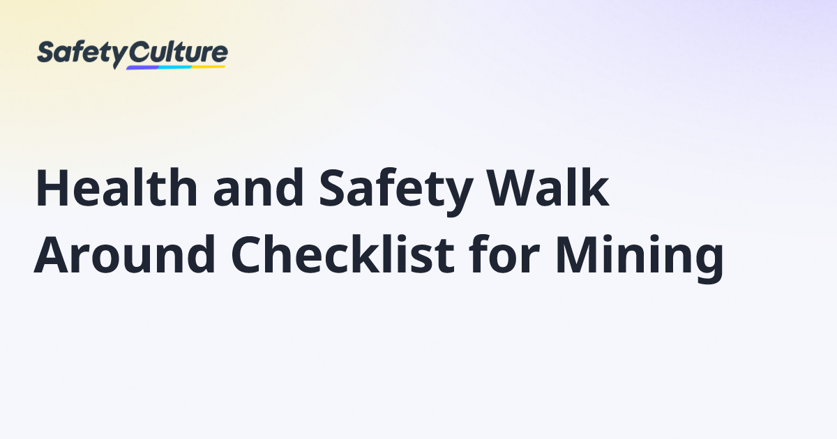 Health and Safety Walk Around Checklist for Mining | Free Template