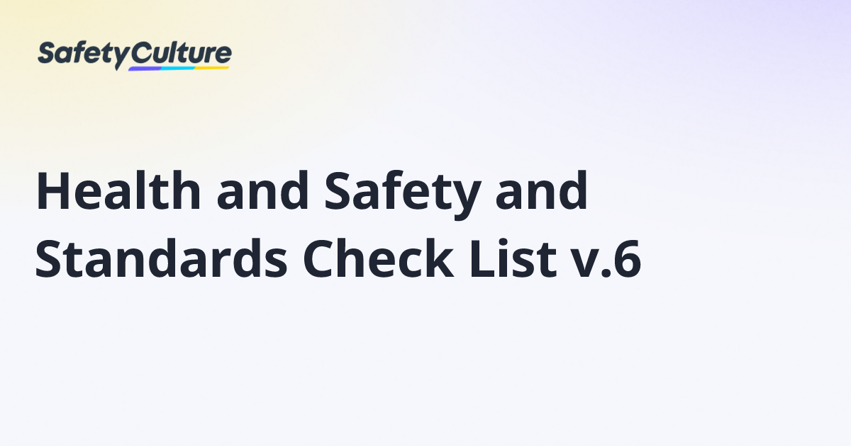 Health and Safety and Standards Check List v.6 | Free Template
