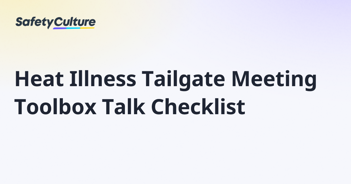 Heat Illness Tailgate Meeting Toolbox Talk Checklist | Free Template