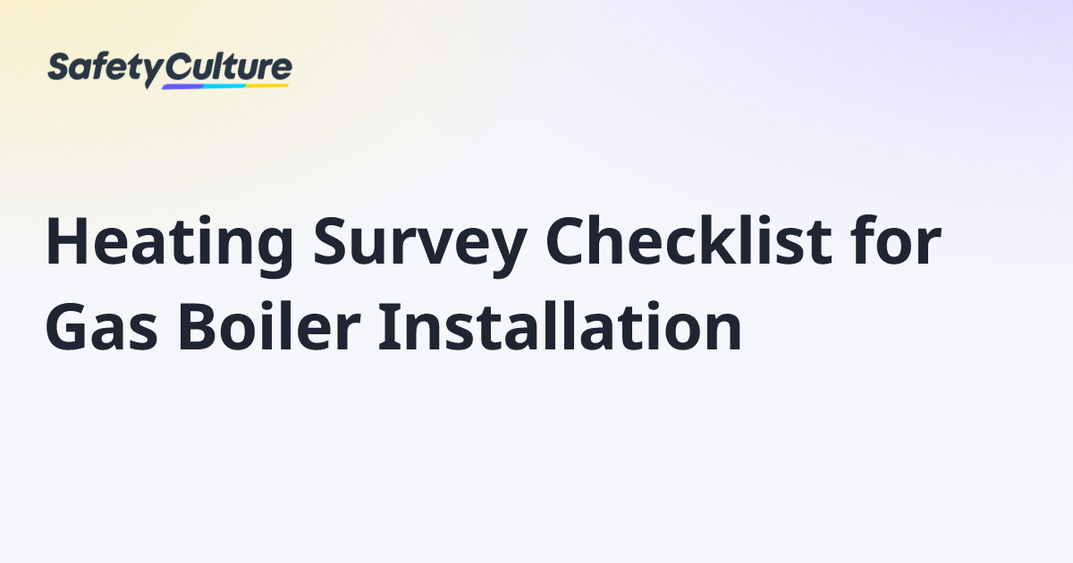 Heating Survey Checklist for Gas Boiler Installation | Free Template