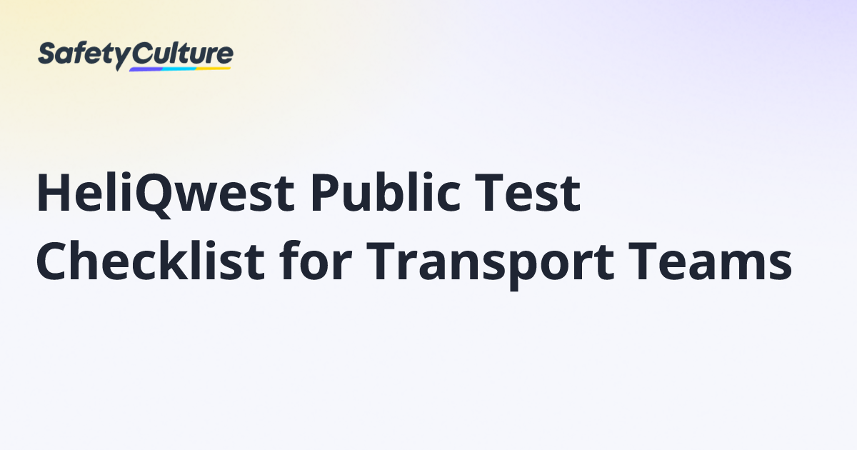 HeliQwest Public Test Checklist for Transport Teams | Free Template