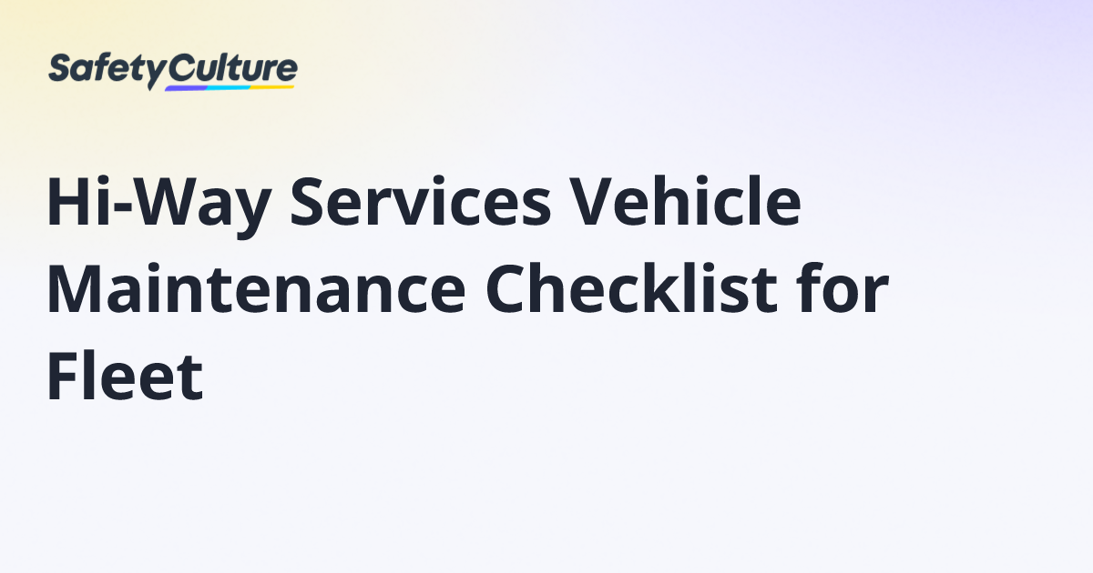 Hi-Way Services Vehicle Maintenance Checklist for Fleet | Free Template