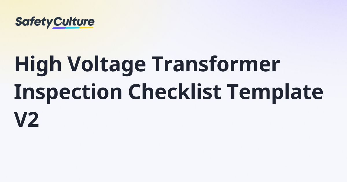 High Voltage Transformer Inspection Checklist Template V2 | Free Template