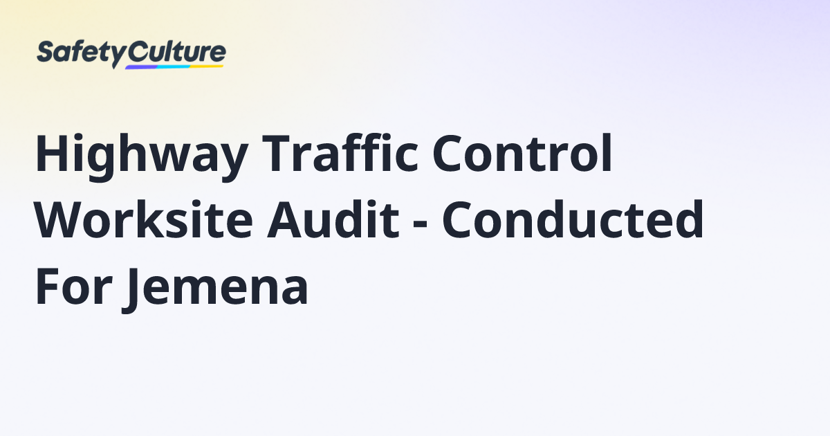 Highway Traffic Control Worksite Audit - Conducted For Jemena | Free ...