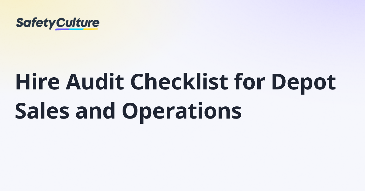 Hire Audit Checklist for Depot Sales and Operations | Free Template
