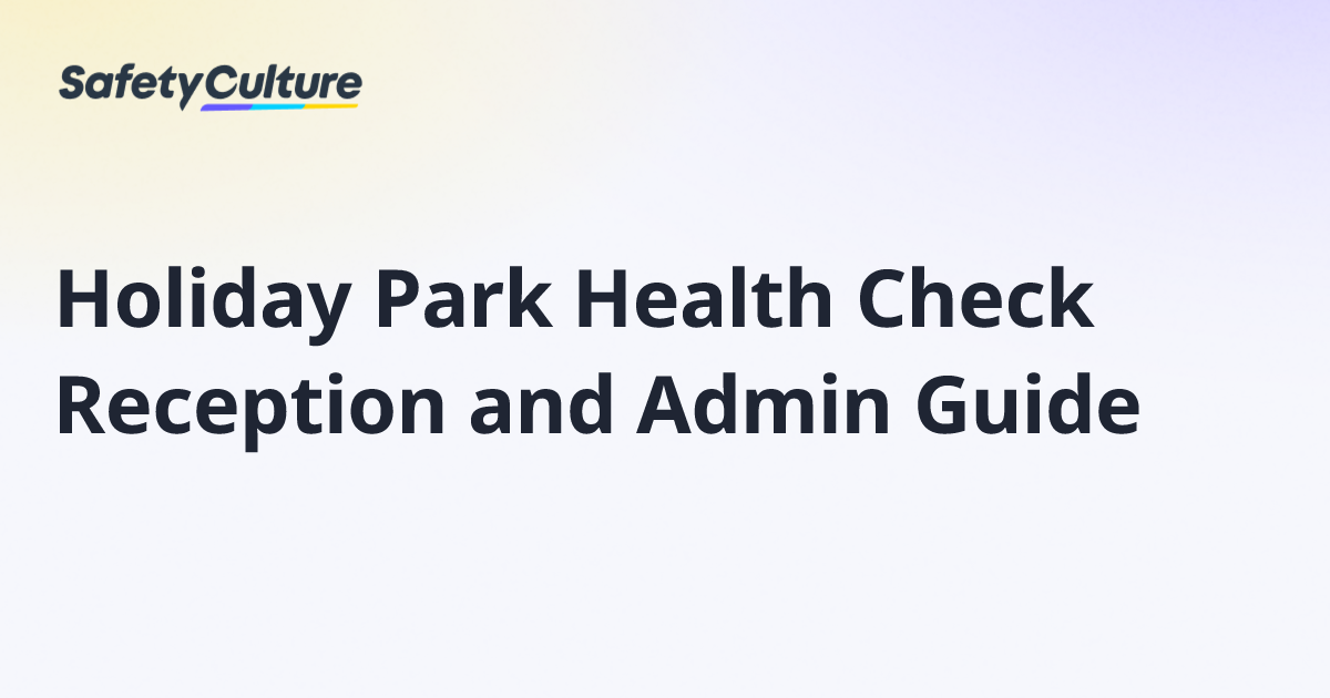 Holiday Park Health Check Reception and Admin Guide | Free Template