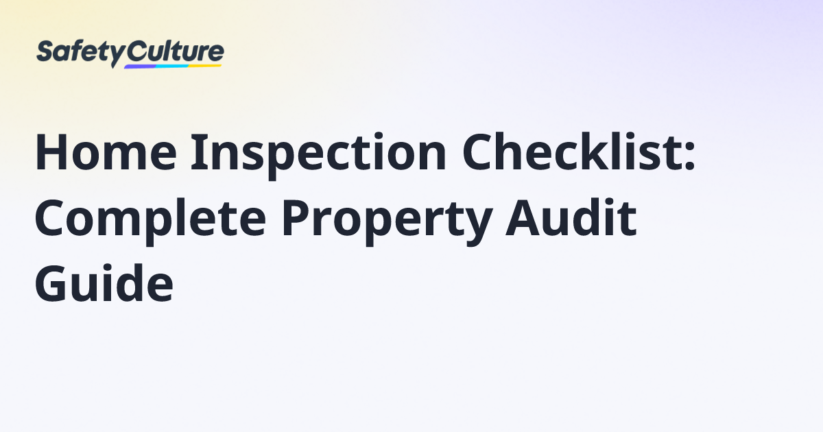 Home Inspection Checklist: Complete Property Audit Guide | Free Template