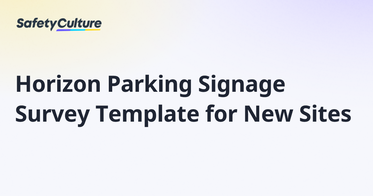 Horizon Parking Signage Survey Template for New Sites | Free Template