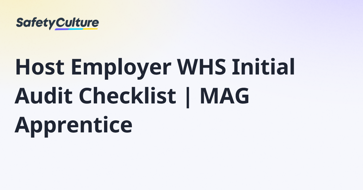 Host Employer WHS Initial Audit Checklist | MAG Apprentice | Free Template