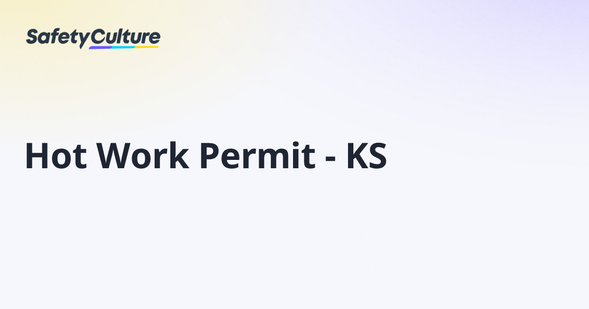 Hot Work Permit - KS | Free Template