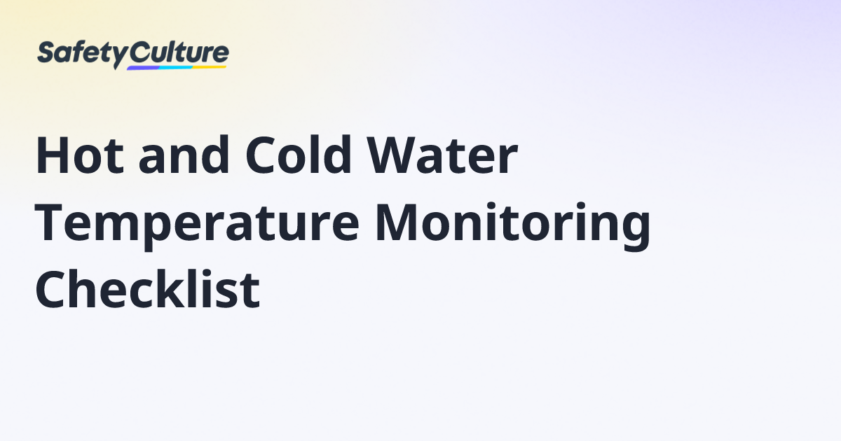 Hot and Cold Water Temperature Monitoring Checklist | Free Template