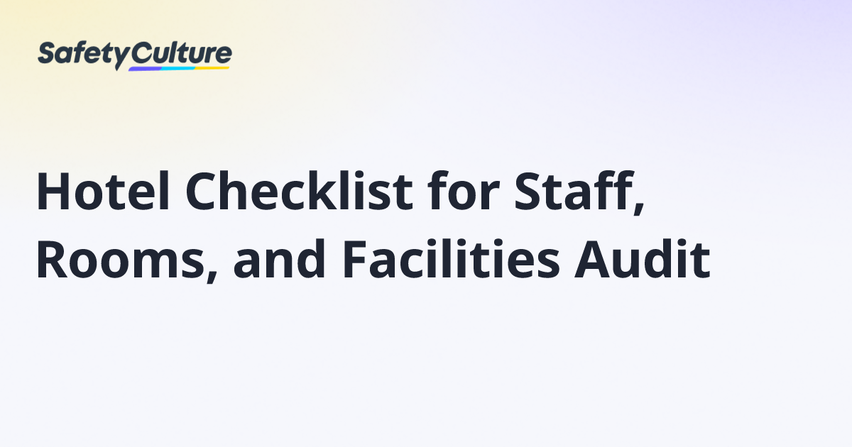 Hotel Checklist for Staff, Rooms, and Facilities Audit | Free Template